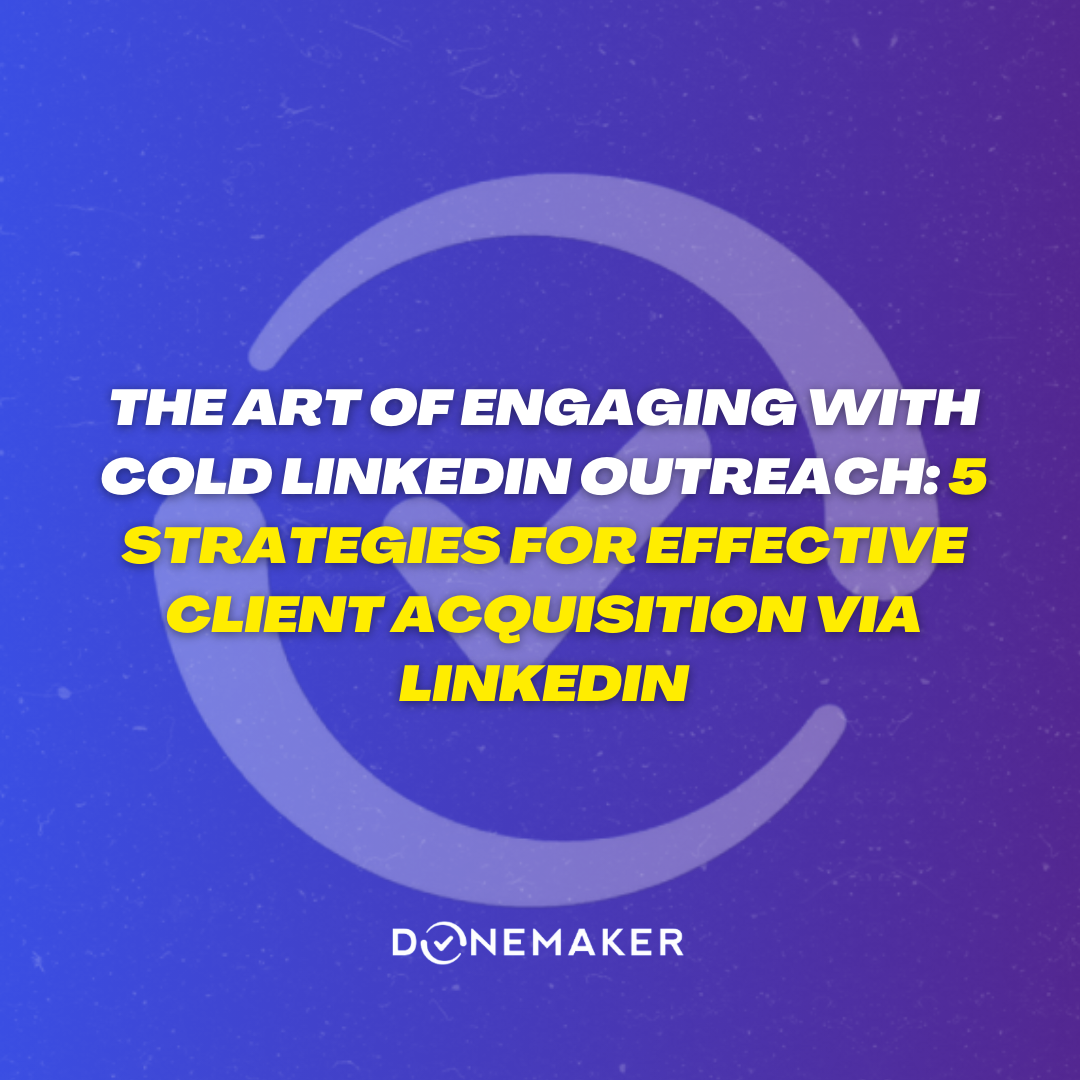 The Art of Engaging with Cold LinkedIn Outreach: 5 Strategies for ...