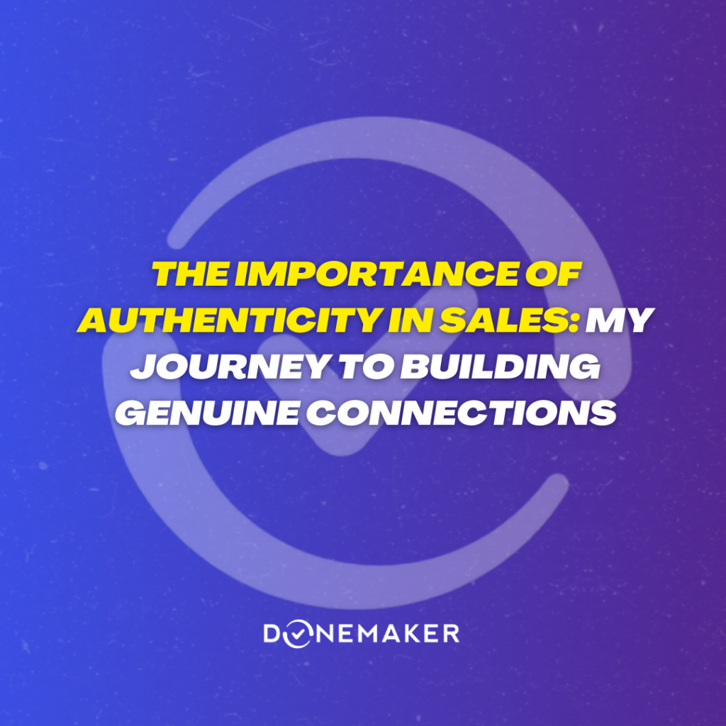The importance of authenticity in sales: My Journey to Building Genuine ...