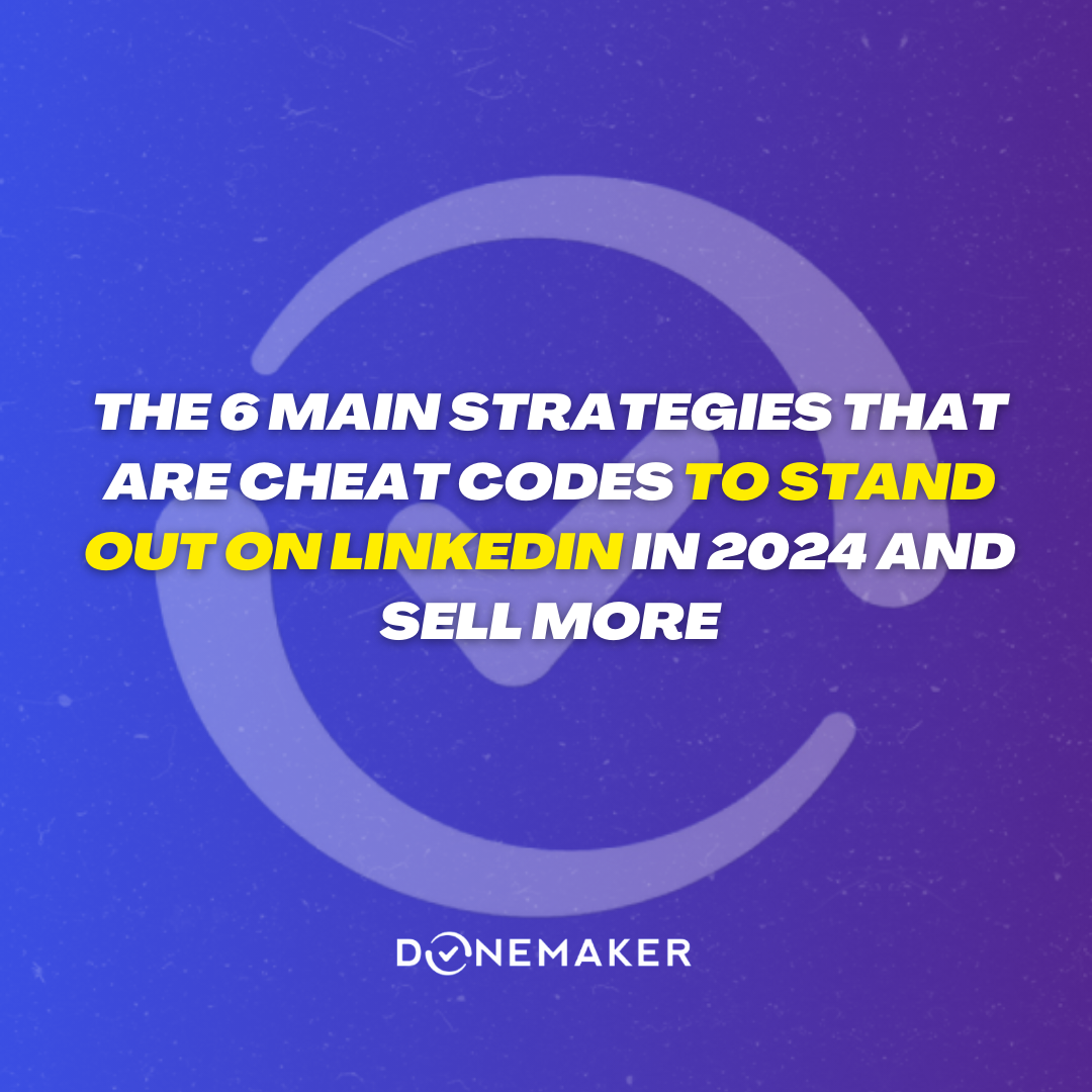 The 6 main strategies that are cheat codes to stand out on LinkedIn in ...