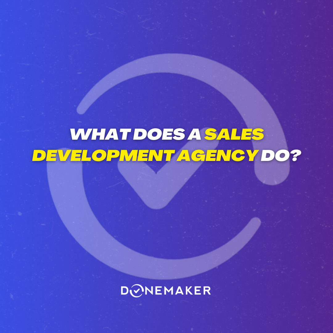 What does a Sales Development Agency do?
