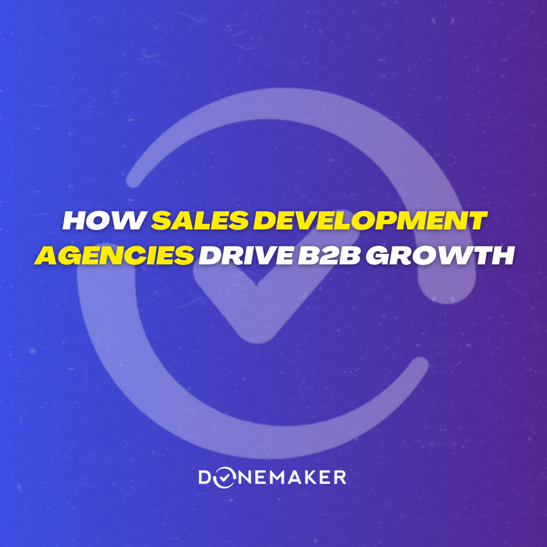 How Sales Development Agencies Drive B2B Growth