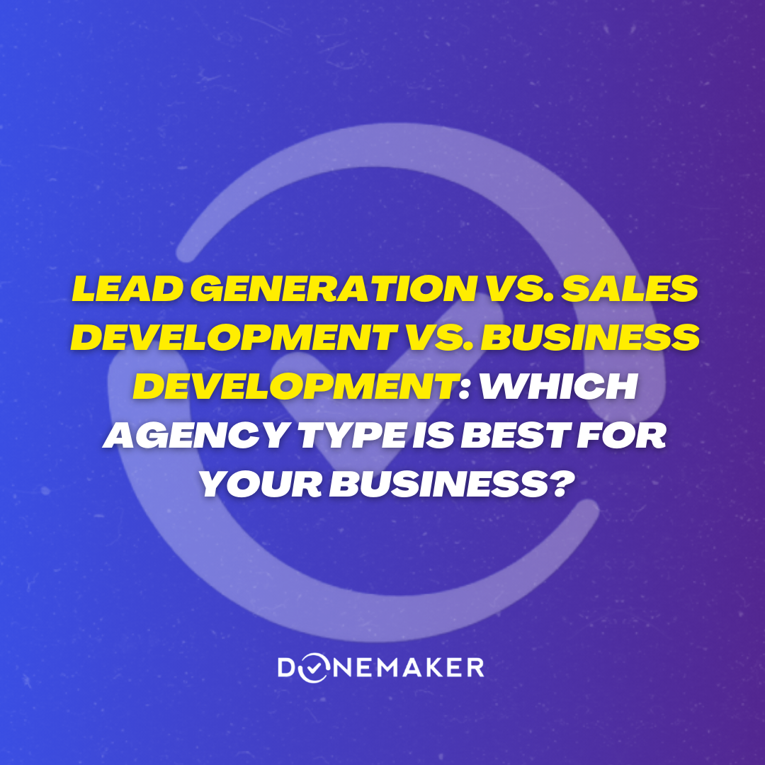 Lead Generation vs. Sales Development vs. Business Development: Which ...