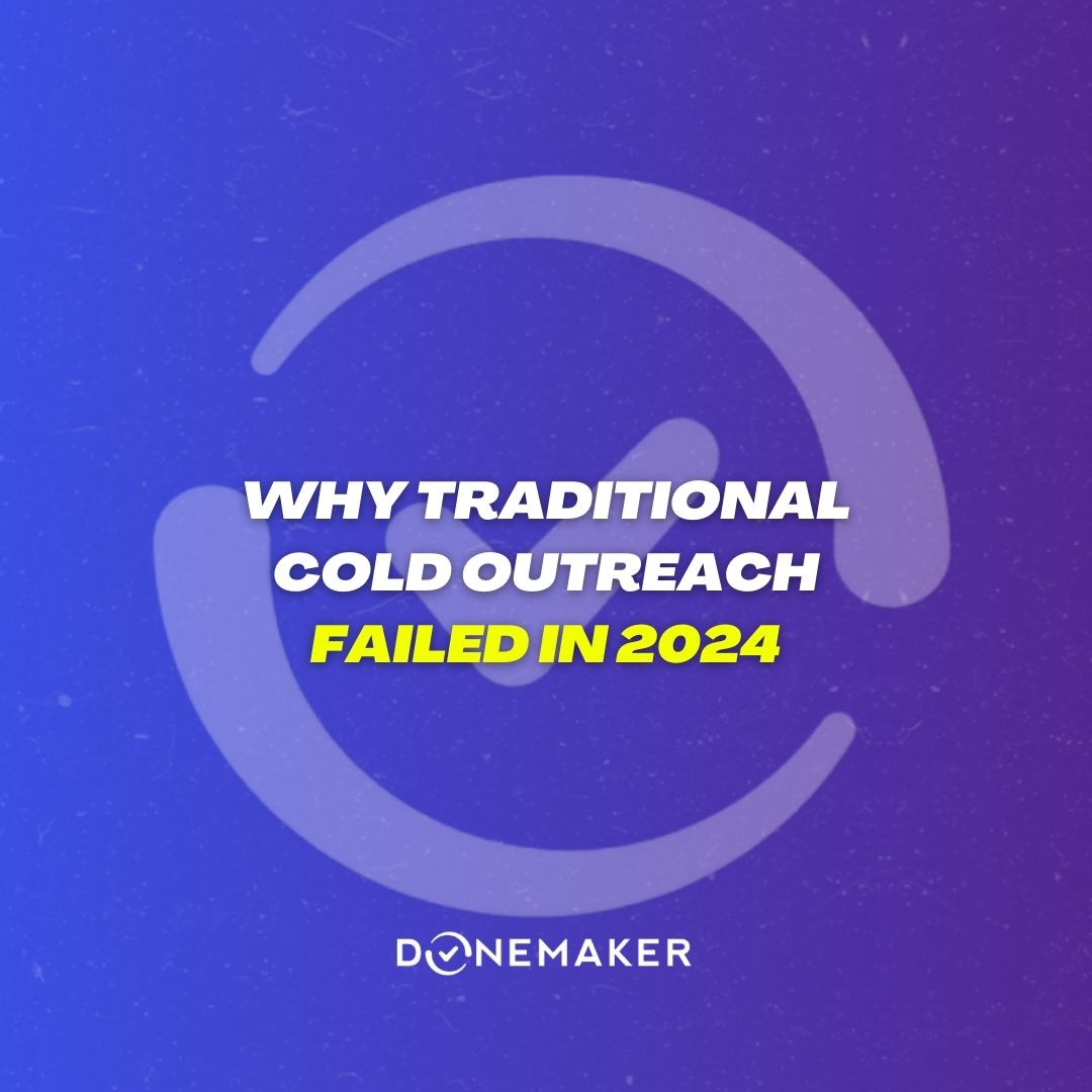 Why Traditional Cold Outreach Failed in 2024