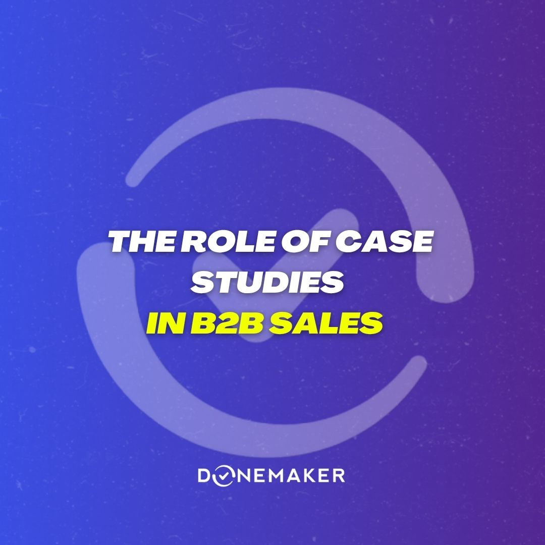 The Role of Case Studies in B2B Sales